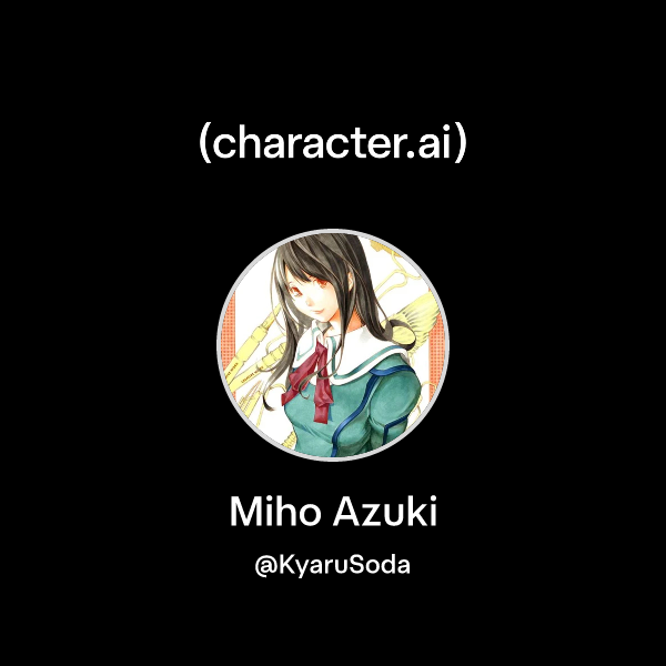 Chat with Miho Azuki | character.ai | AI Chat, Reimagined–Your Words ...