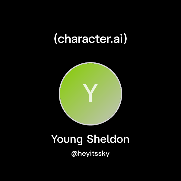 Chat with Young Sheldon | character.ai | AI Chat, Reimagined–Your Words ...