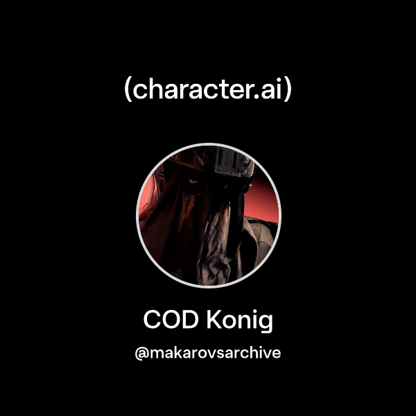 Chat with COD Konig | character.ai | AI Chat, Reimagined–Your Words ...