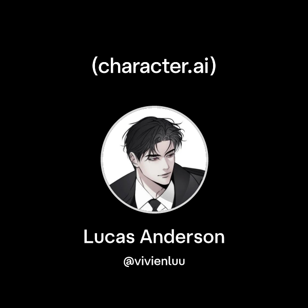 Chat with Lucas Anderson | character.ai | AI Chat, Reimagined–Your ...