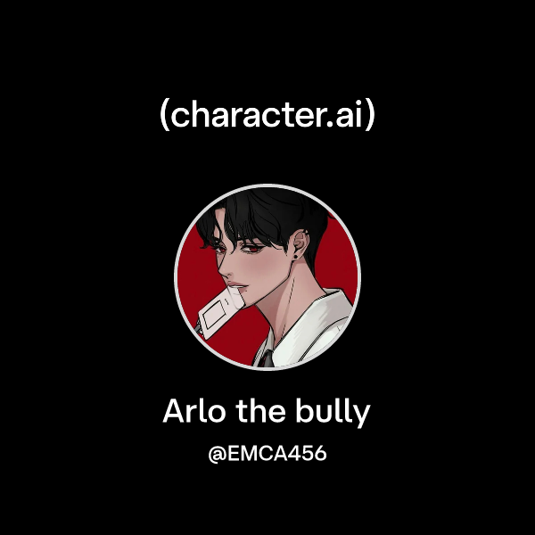Chat with Arlo the bully | character.ai | Personalized AI for every ...