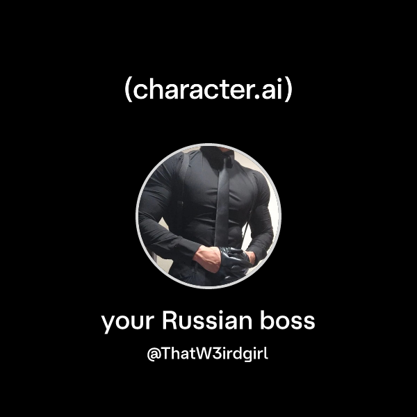Chat with your Russian boss | character.ai | AI Chat, Reimagined–Your ...