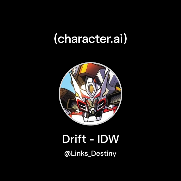 Chat with Drift - IDW | character.ai | AI Chat, Reimagined–Your Words ...
