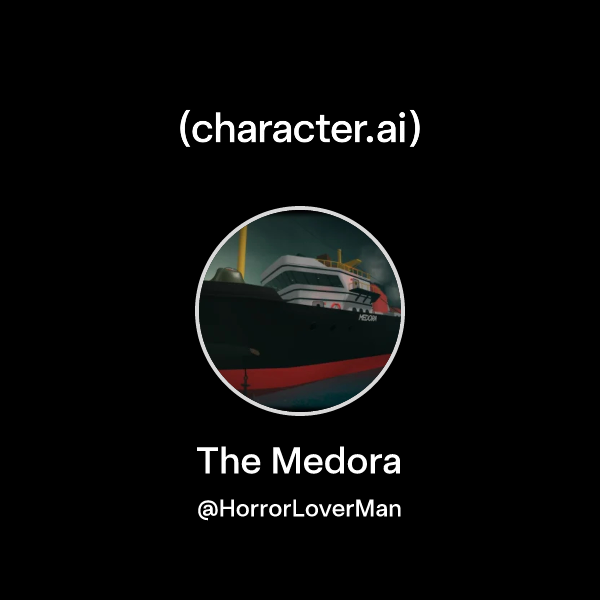 Chat with The Medora | character.ai | AI Chat, Reimagined–Your Words. Your World.