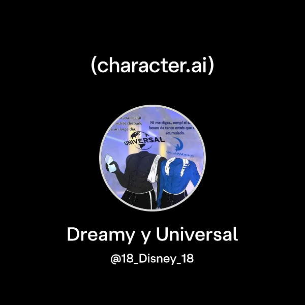 Chat with Dreamy y Universal | character.ai | AI Chat, Reimagined–Your ...