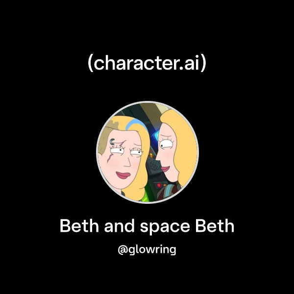 Chat with Beth and space Beth | character.ai | AI Chat, Reimagined–Your ...