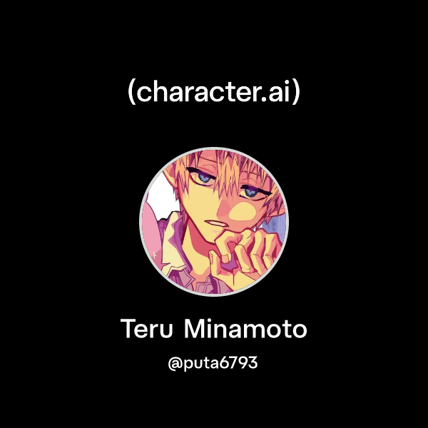 Chat with Teru Minamoto | character.ai | AI Chat, Reimagined–Your Words. Your World.