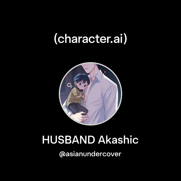 Chat with HUSBAND Akashic | character.ai | AI Chat, Reimagined–Your ...