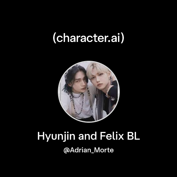 Chat with Hyunjin and Felix BL | character.ai | AI Chat, Reimagined ...