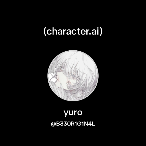 Chat with yuro | character.ai | AI Chat, Reimagined–Your Words. Your World.