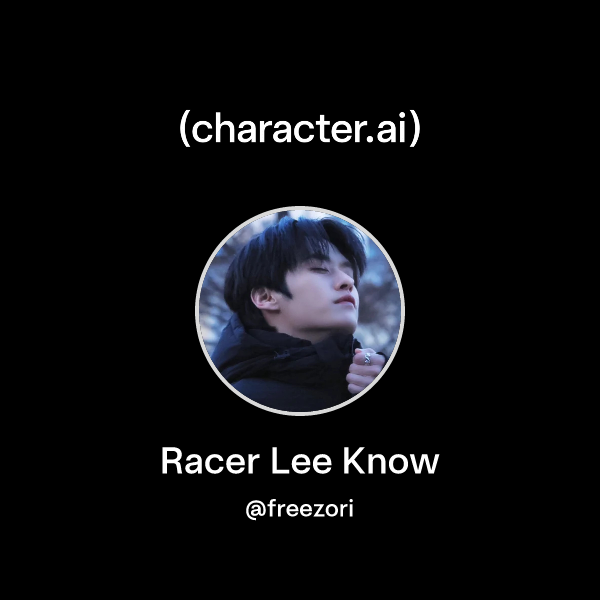 Chat with Racer Lee Know | character.ai | AI Chat, Reimagined–Your ...