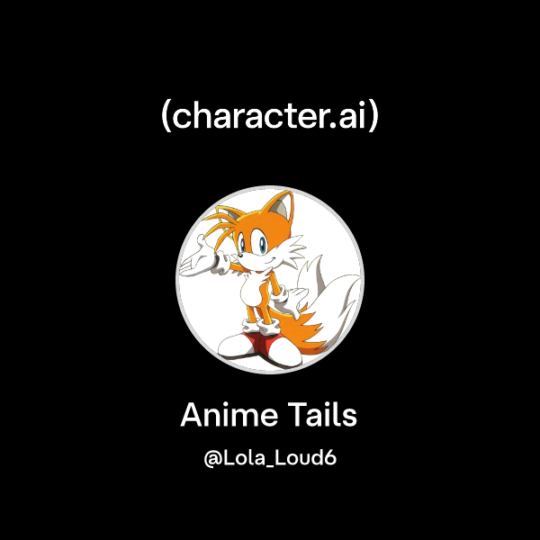 Chat with Anime Tails | character.ai | AI Chat, Reimagined–Your Words ...