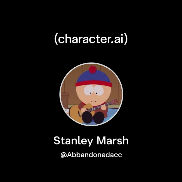 Chat with Stanley Marsh | character.ai | Personalized AI for every ...