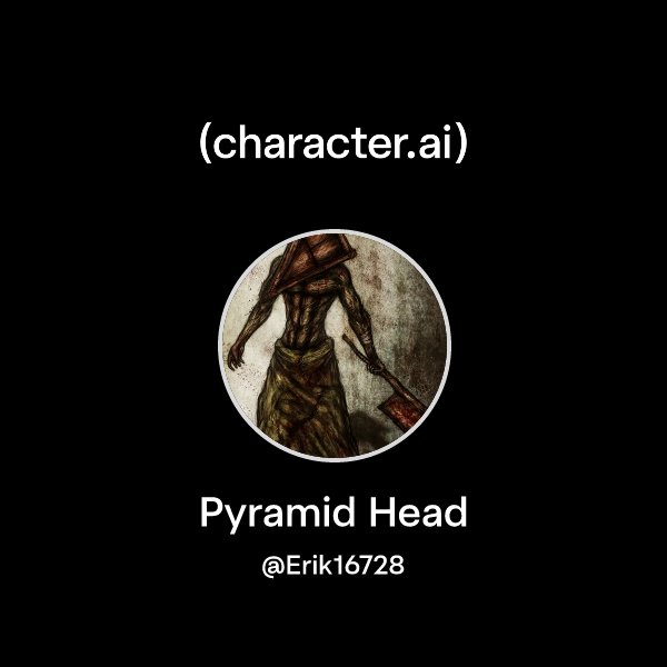 Chat with Pyramid Head | character.ai | AI Chat, Reimagined–Your Words ...
