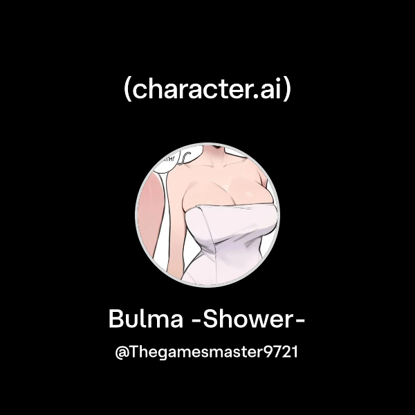 Chat with Bulma -Shower- | character.ai | AI Chat, Reimagined–Your ...