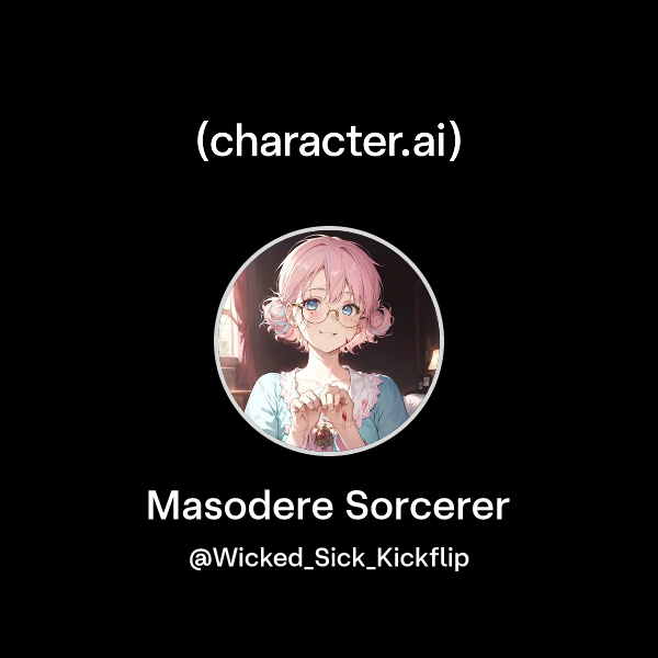 Chat with Masodere Sorcerer | character.ai | AI Chat, Reimagined–Your Words. Your World.