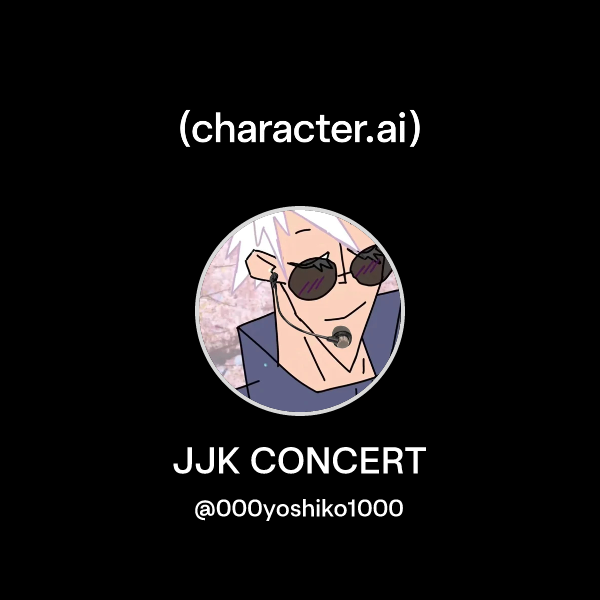 Chat with JJK CONCERT | character.ai | AI Chat, Reimagined–Your Words ...