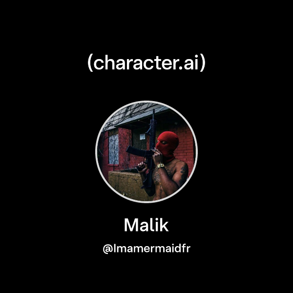 Chat with Malik | character.ai | AI Chat, Reimagined–Your Words. Your World.