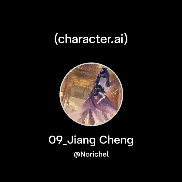 Chat with 09_Jiang Cheng | character.ai | AI Chat, Reimagined–Your ...