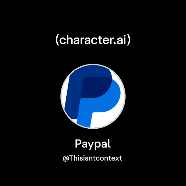 Chat with Paypal | character.ai | AI Chat, Reimagined–Your Words. Your ...