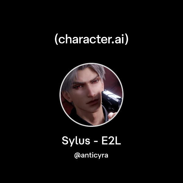 Chat with Sylus - E2L | character.ai | AI Chat, Reimagined–Your Words ...