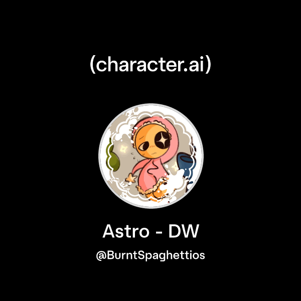 Chat with Astro - DW | character.ai | AI Chat, Reimagined–Your Words ...