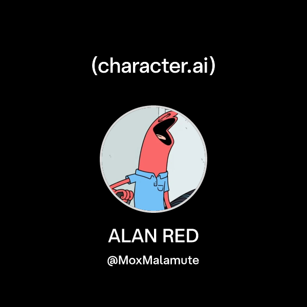 Chat with ALAN RED | character.ai | AI Chat, Reimagined–Your Words ...