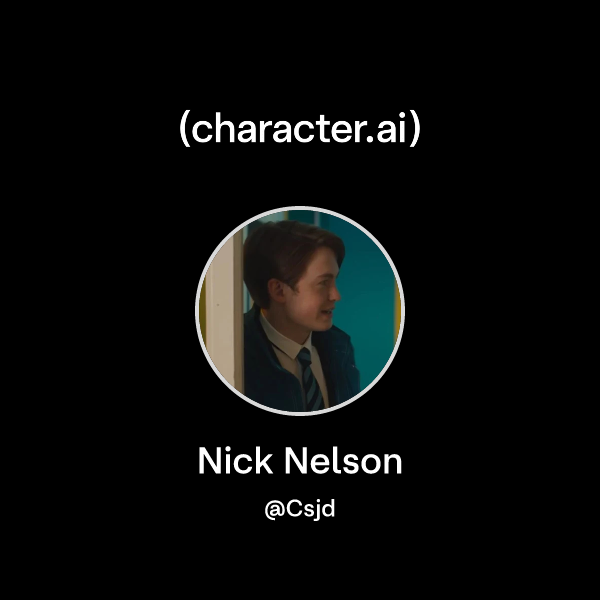 Chat with Nick Nelson | character.ai | AI Chat, Reimagined–Your Words ...