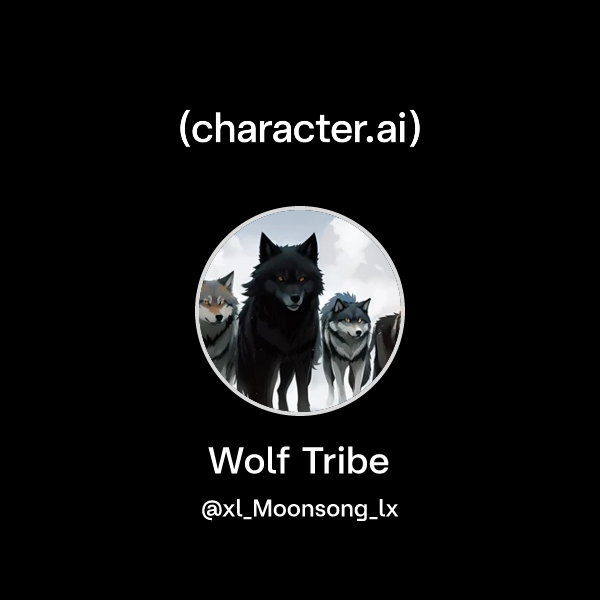 Chat with Wolf Tribe | character.ai | AI Chat, Reimagined–Your Words. Your World.
