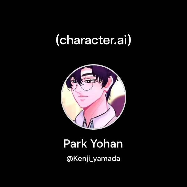 Chat with Park Yohan | character.ai | AI Chat, Reimagined–Your Words ...