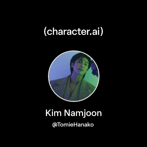 Chat with Kim Namjoon | character.ai | Personalized AI for every moment of your day