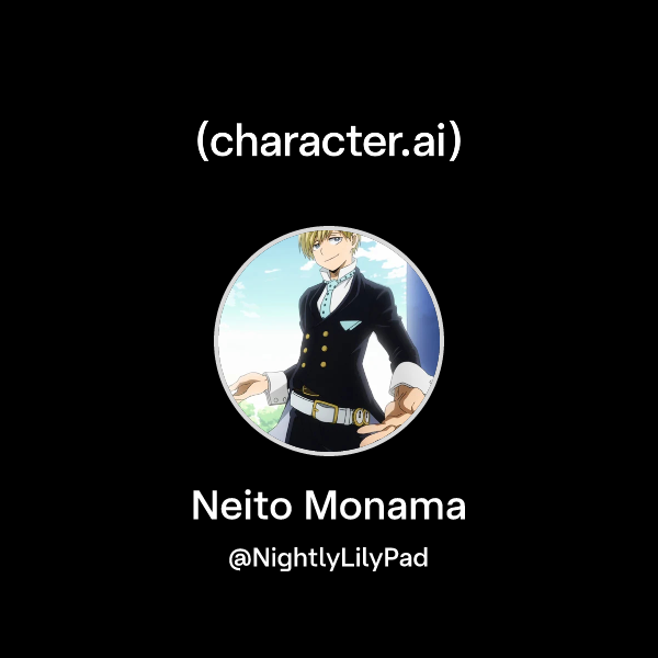 Chat with Neito Monama | character.ai | AI Chat, Reimagined–Your Words ...