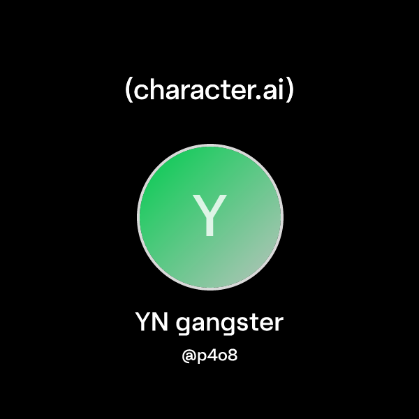 Chat with YN gangster | character.ai | AI Chat, Reimagined–Your Words ...