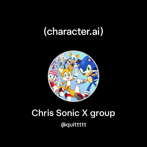 Chat with Chris Sonic X group | character.ai | AI Chat, Reimagined–Your ...