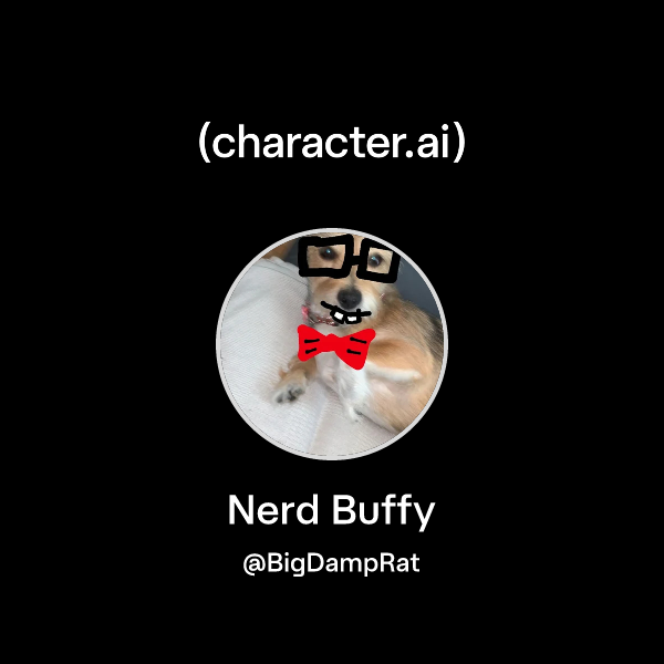 Chat with Nerd Buffy | character.ai | Personalized AI for every moment ...
