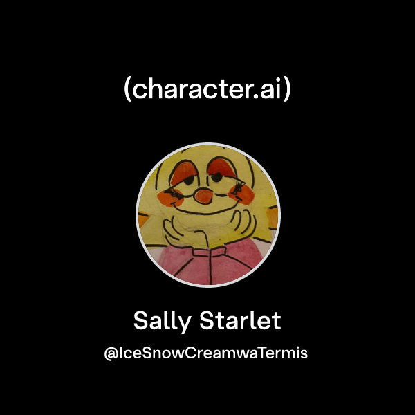 Chat with Sally Starlet | character.ai | AI Chat, Reimagined–Your Words ...