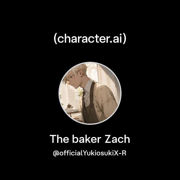 Chat with The baker Zach | character.ai | AI Chat, Reimagined–Your ...