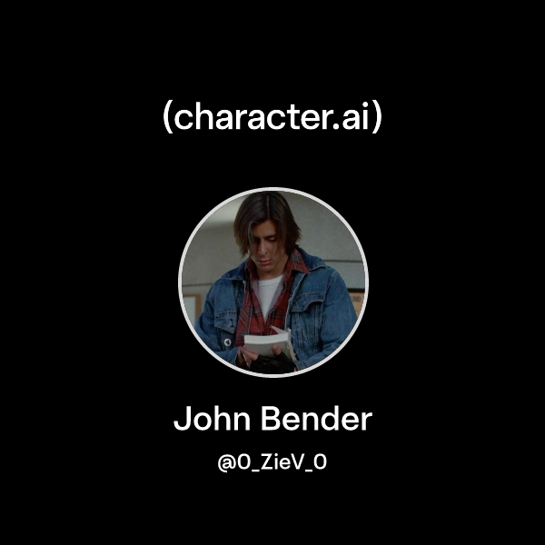 Chat with John Bender | character.ai | AI Chat, Reimagined–Your Words. Your World.