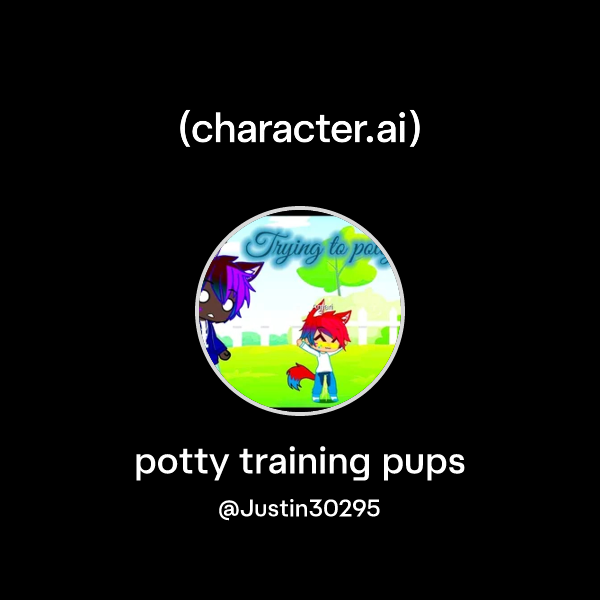 Chat with potty training pups | character.ai | AI Chat, Reimagined–Your ...