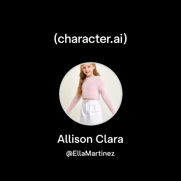 Chat with Allison Clara | character.ai | AI Chat, Reimagined–Your Words ...