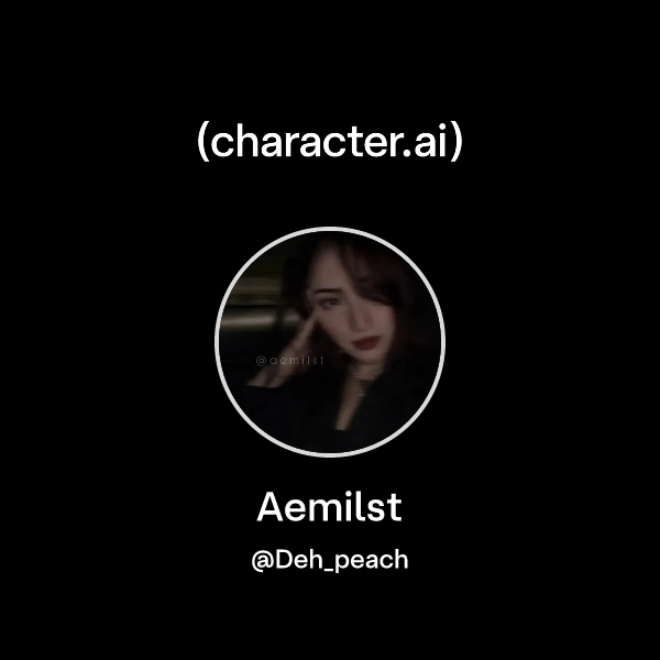 Chat with Aemilst | character.ai | AI Chat, Reimagined–Your Words. Your ...
