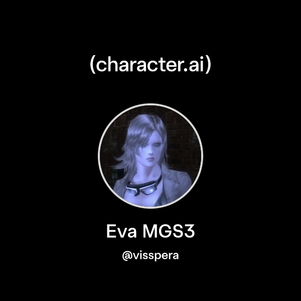 Chat with Eva MGS3 | character.ai | AI Chat, Reimagined–Your Words ...
