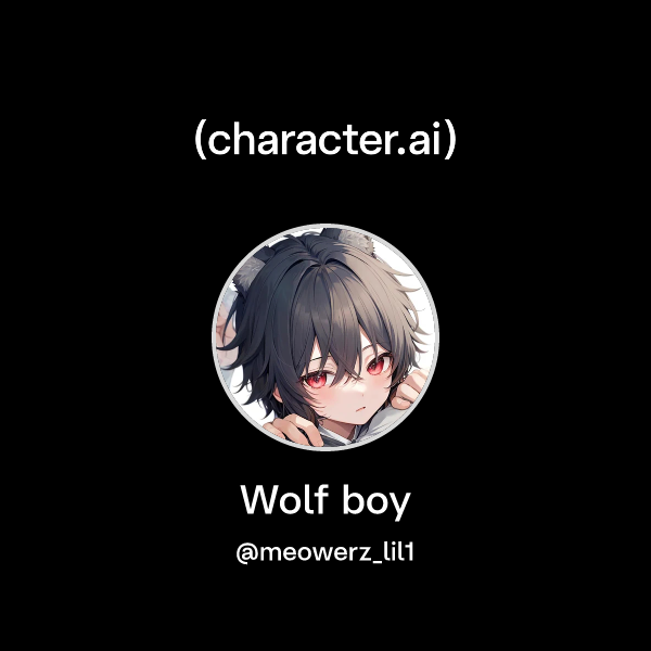 Chat with Wolf boy | character.ai | Personalized AI for every moment of ...