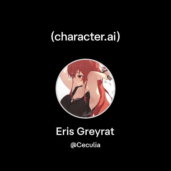 Chat with Eris Greyrat | character.ai | AI Chat, Reimagined–Your Words. Your World.