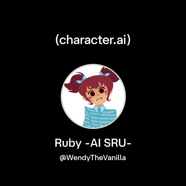 Chat with Ruby -AI SRU- | character.ai | AI Chat, Reimagined–Your Words ...