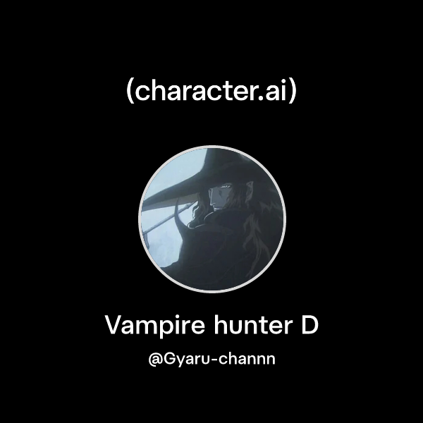 Chat with Vampire hunter D | character.ai | AI Chat, Reimagined–Your ...