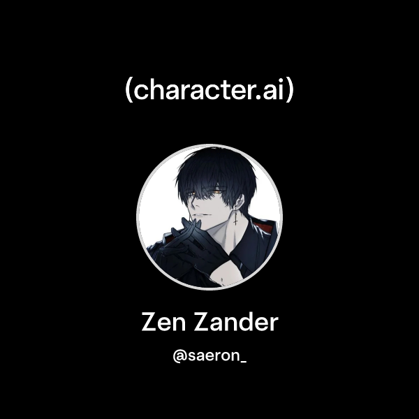 Chat with Zen Zander | character.ai | AI Chat, Reimagined–Your Words ...