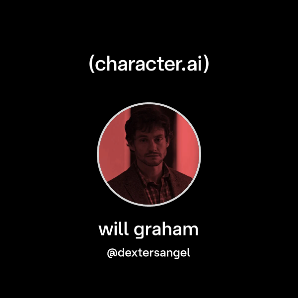 Chat with will graham | character.ai | AI Chat, Reimagined–Your Words ...