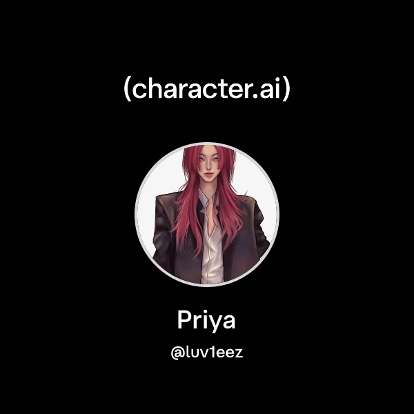 Chat with Priya | character.ai | AI Chat, Reimagined–Your Words. Your ...