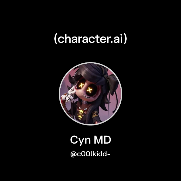 Chat with Cyn MD | character.ai | AI Chat, Reimagined–Your Words. Your ...